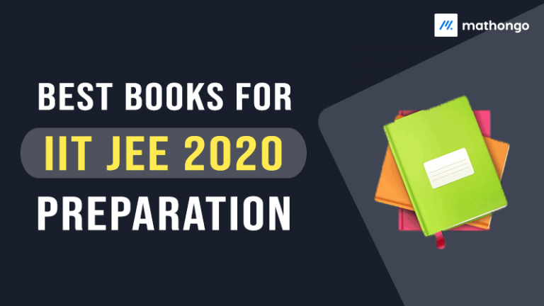 Best Books for IIT JEE Preparation 2020 – MathonGo