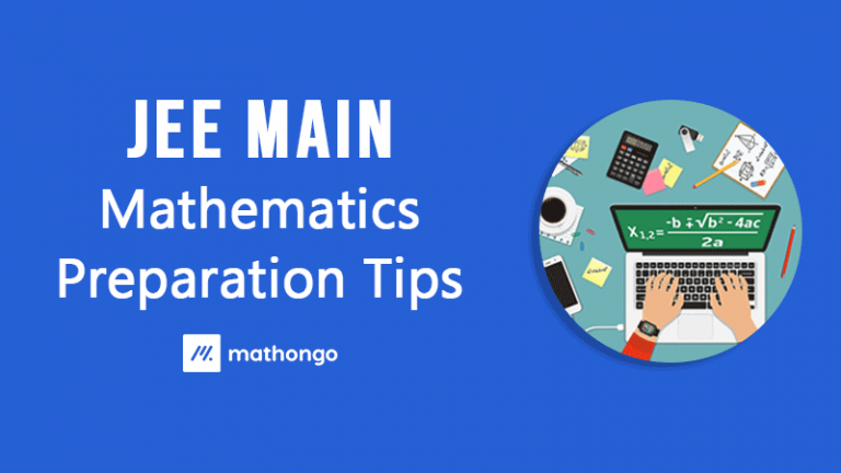 JEE Main Preparation Tips for Maths – MathonGo