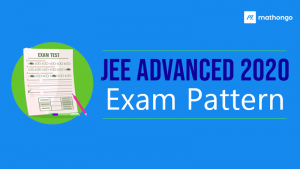 JEE Advanced 2020 Exam Pattern – MathonGo